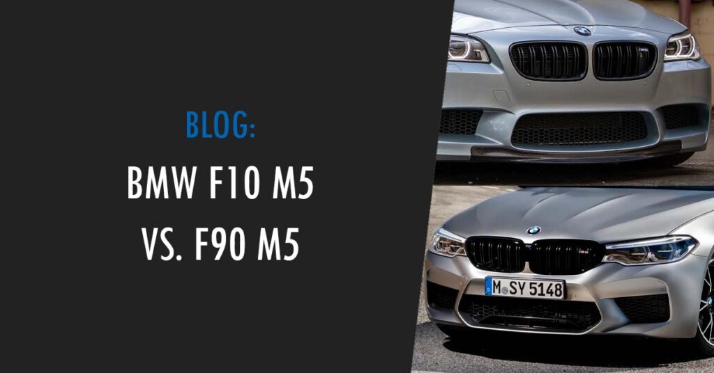 BMW F10 M5 vs. F90 M5 Comparison: Engine, Transmission & Reliability - Bimmerly - BMW Guides ...