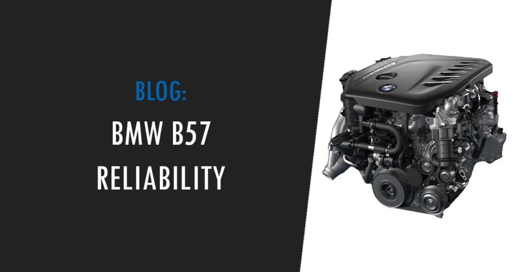 BMW B57 Reliability & Common Issues - Bimmerly - BMW Guides ...